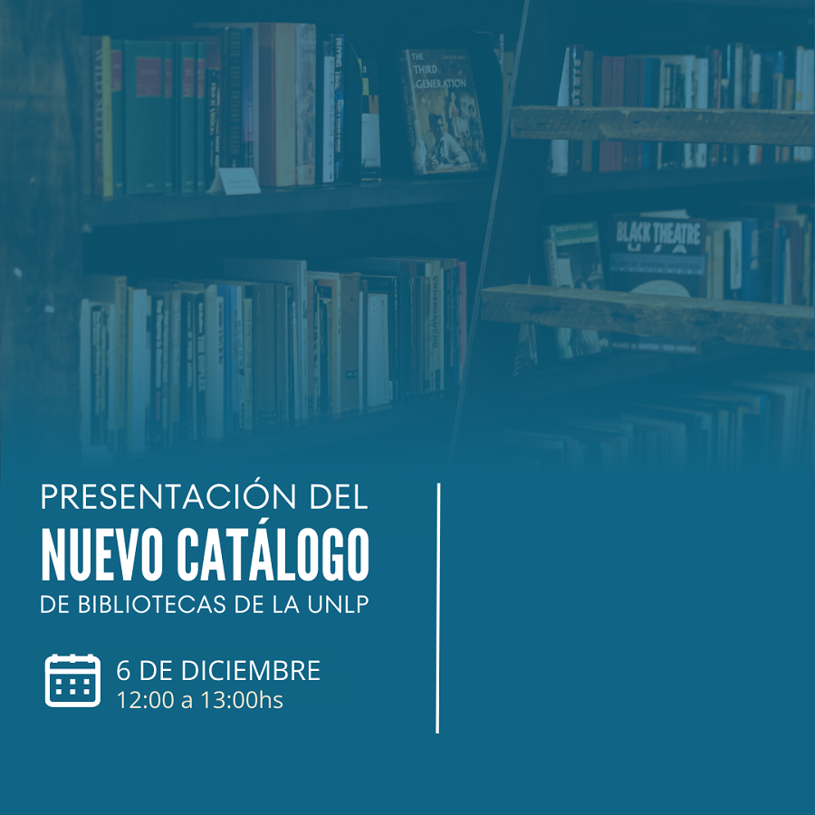 Nuevo catálogo colectivo de las Bibliotecas de la UNLP - Bibliotecas UNLP